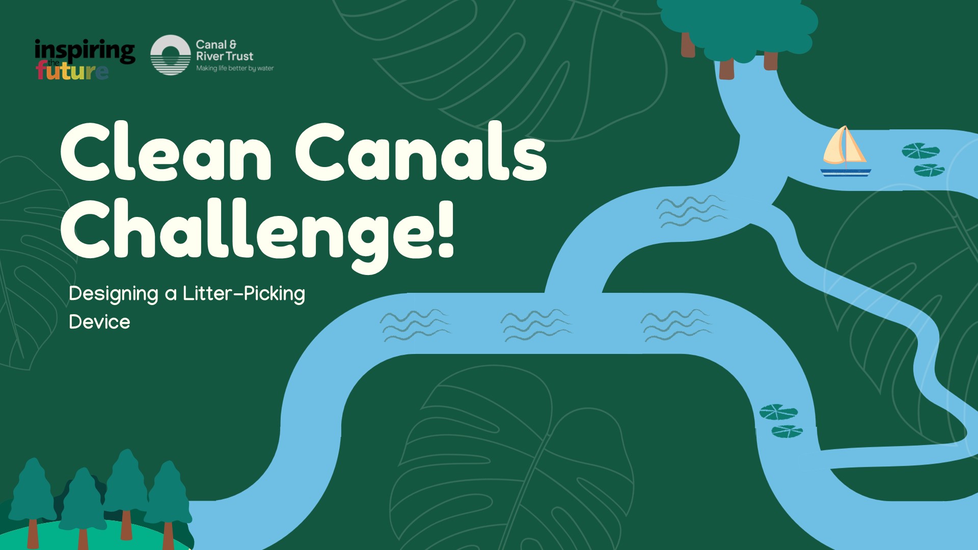 Clean Canals Challenge - we need your help! - Inspiring The Future